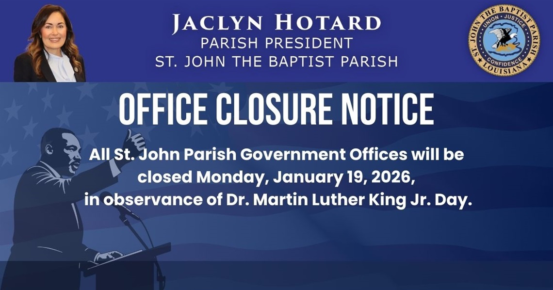 MLK Office Closure Notice St. John the Baptist Parish