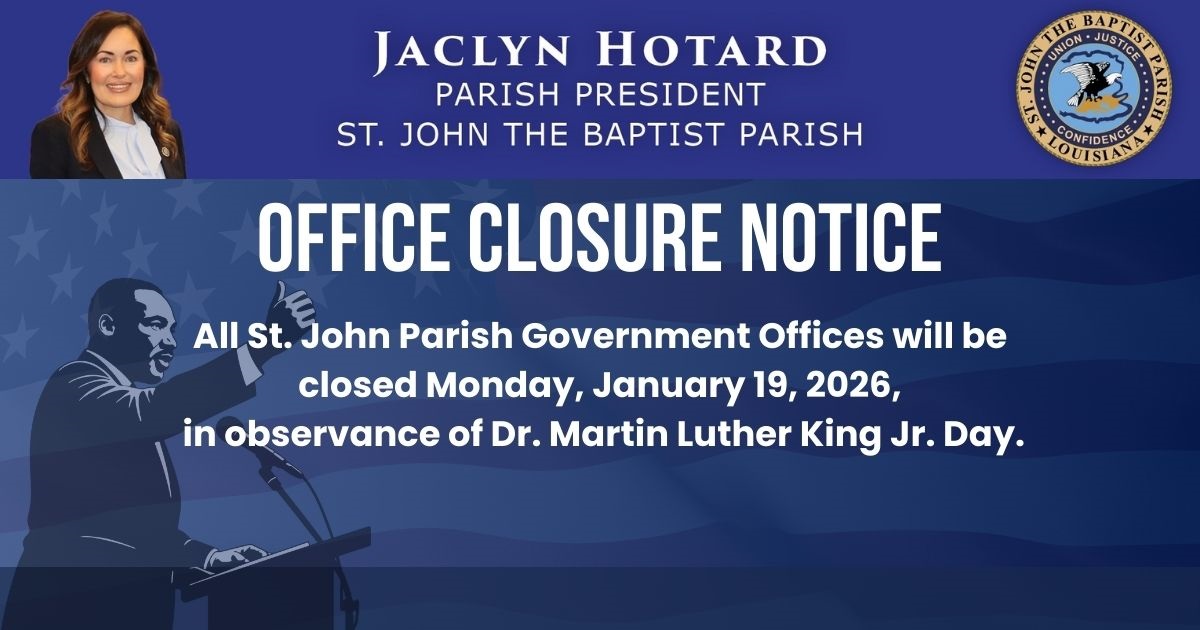 MLK Office Closure Notice St. John the Baptist Parish