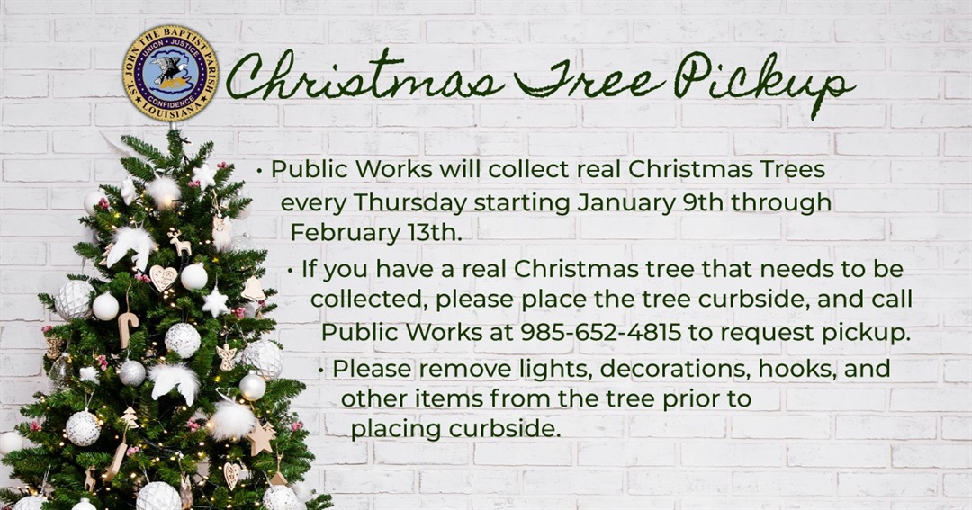 Real Christmas Tree Pickup St. John the Baptist Parish