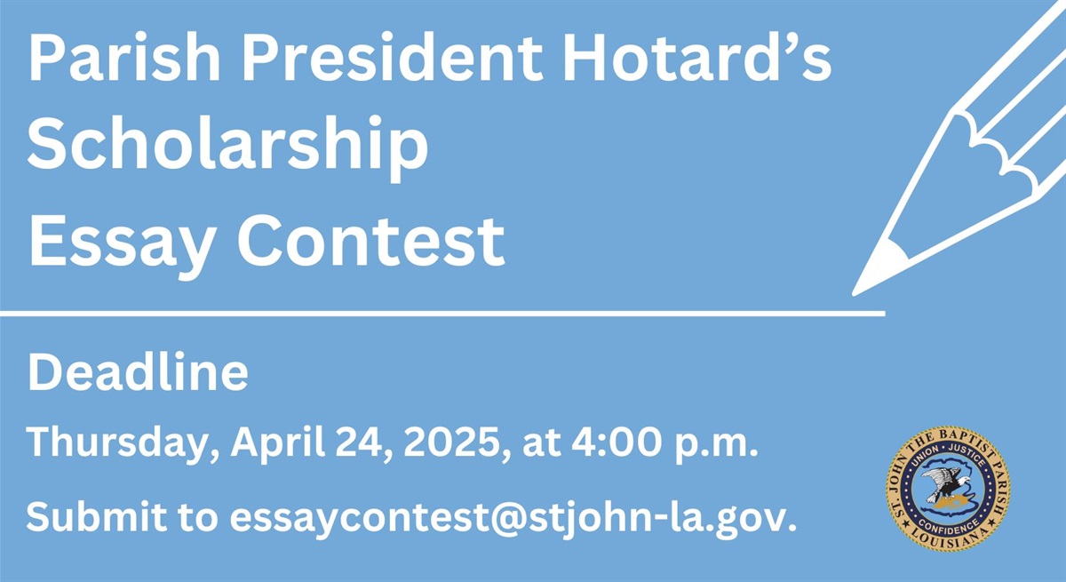 2025 Parish President Jaclyn Hotard's Scholarship Essay Contest: St ...